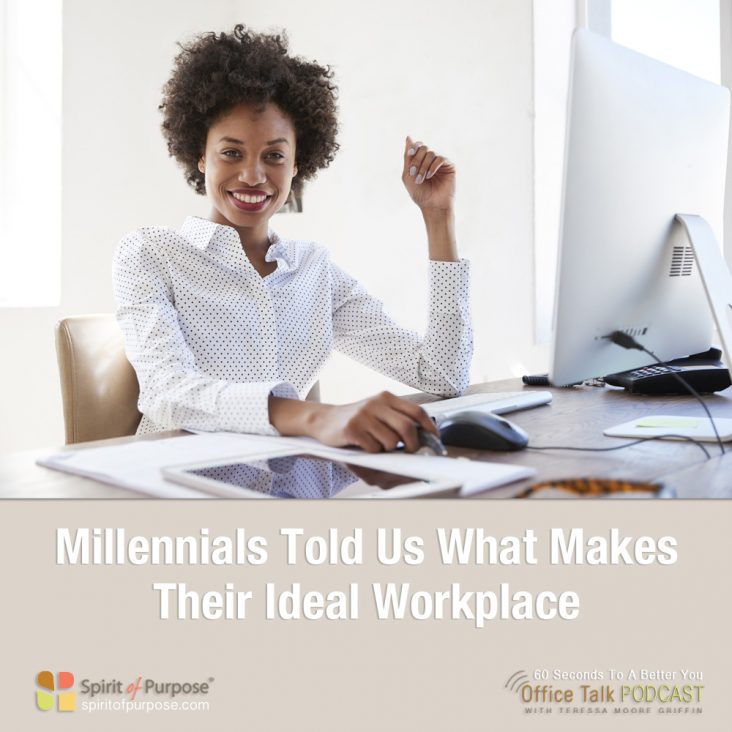 PODCAST: The Ideal Millennial Work Environment - Spirit Of Purpose