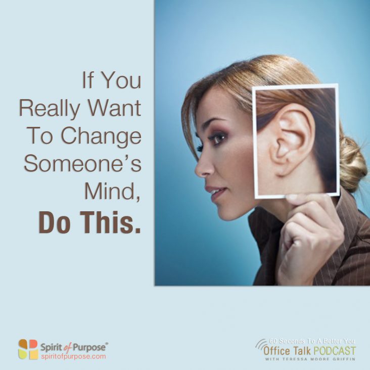 PODCAST: How to Change Minds By Listening - Spirit Of Purpose