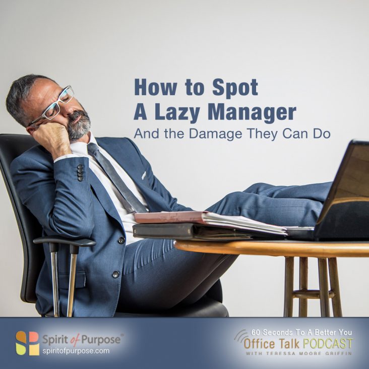 PODCAST: How to Spot a Lazy Manager - Spirit Of Purpose