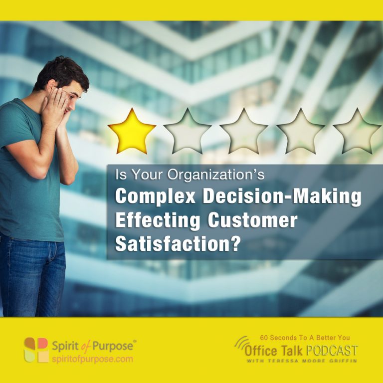 PODCAST: The Cure For Costly Complex Decision Making - Spirit Of Purpose