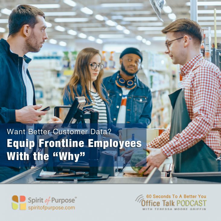 PODCAST: Equip Frontline Employees To Collect Good Data - Spirit Of Purpose