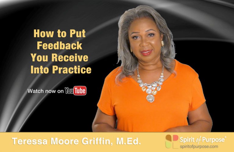 VIDEO: How to Put Feedback Into Practice - Spirit Of Purpose