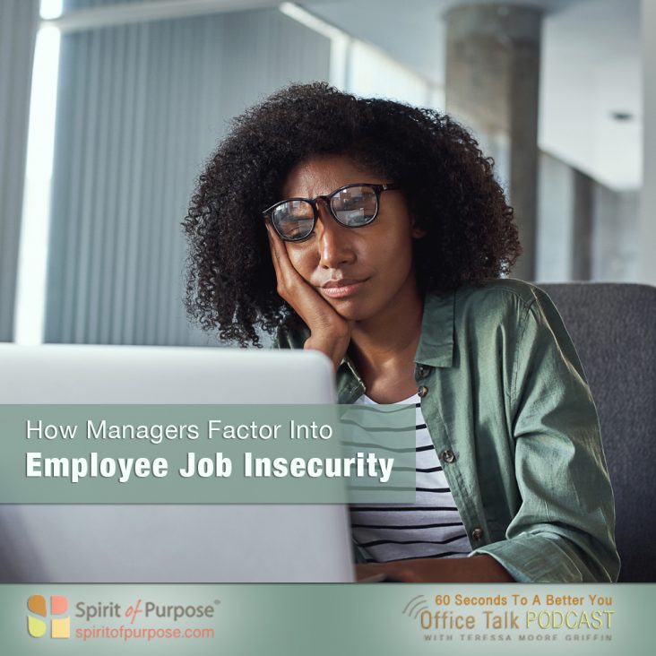 PODCAST: How Managers Effect Employee Job Insecurity - Spirit Of Purpose