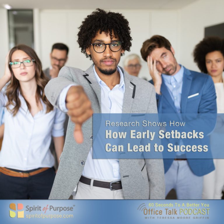 PODCAST: Research Shows Early Setbacks Can Breed Success - Spirit Of ...