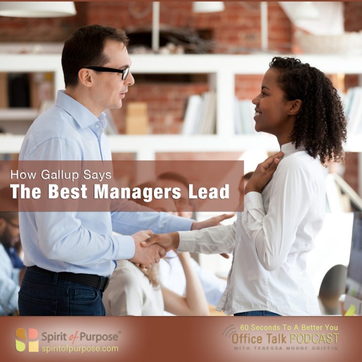 PODCAST: How Gallup Says Best Managers Lead - Spirit Of Purpose