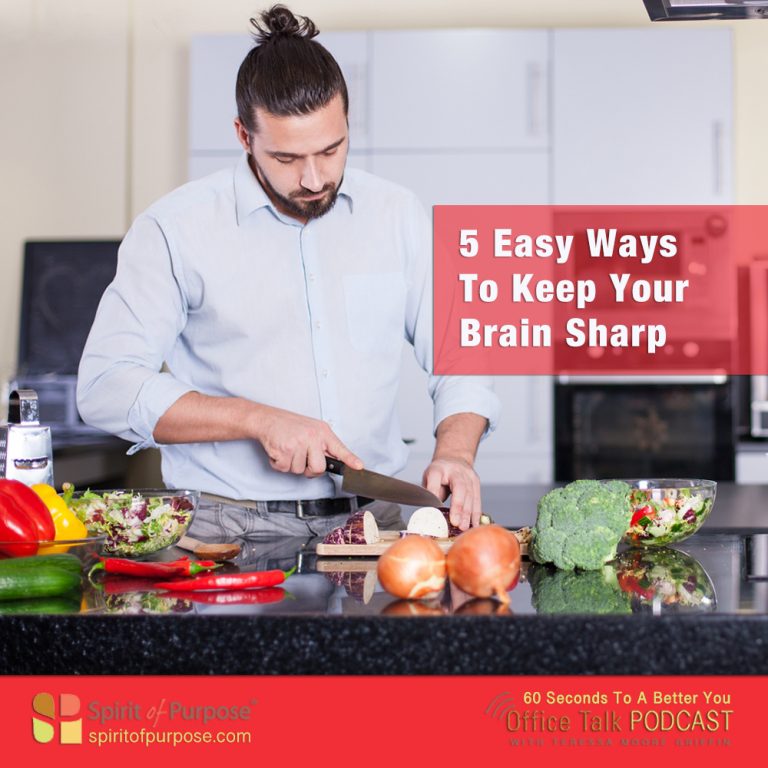PODCAST: 5 Ways to Keep Your Mind Sharp - Spirit Of Purpose